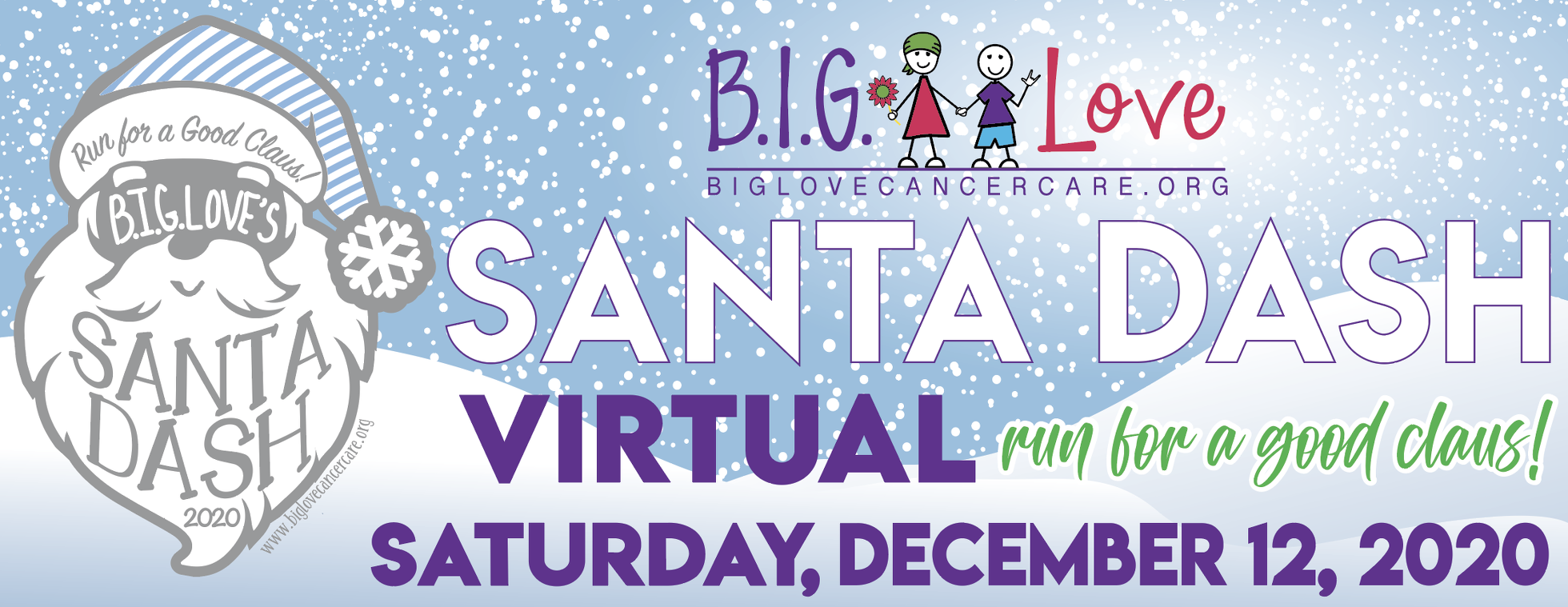 B.I.G. Love Cancer Care 2020 Virtual Santa Dash Run for a Good Claus ...
